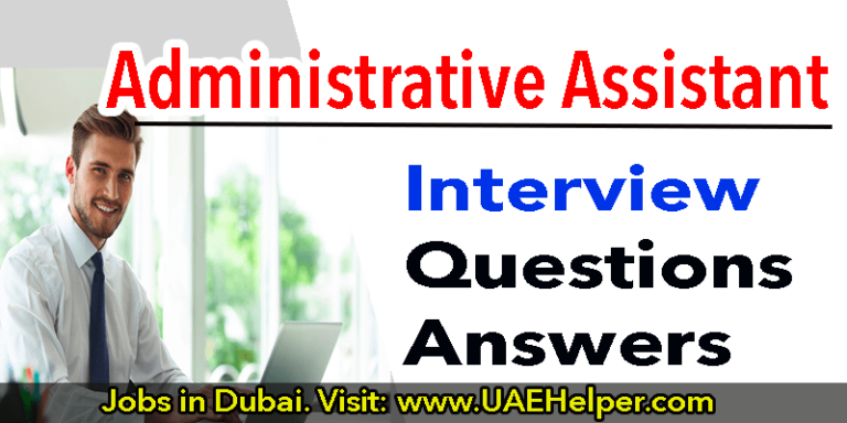 Administrative assistant interview questions & Answers: - UAEHelper.com