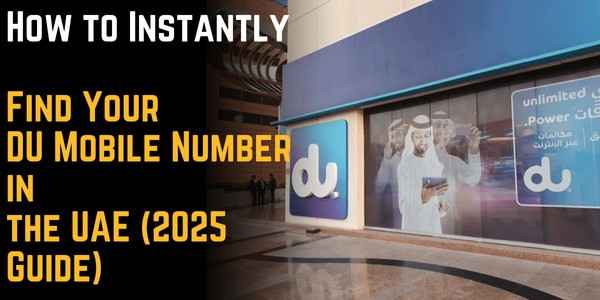 Du Number Check Code or Find Your DU Mobile Number in the UAE (2025 ...